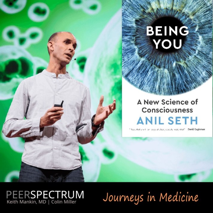 Consciousness & Being a Beast Machine with Neuroscientist, Anil Seth ...